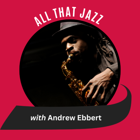 Jazz Music Program | All That Jazz | Magic 105.5 WMGH FM